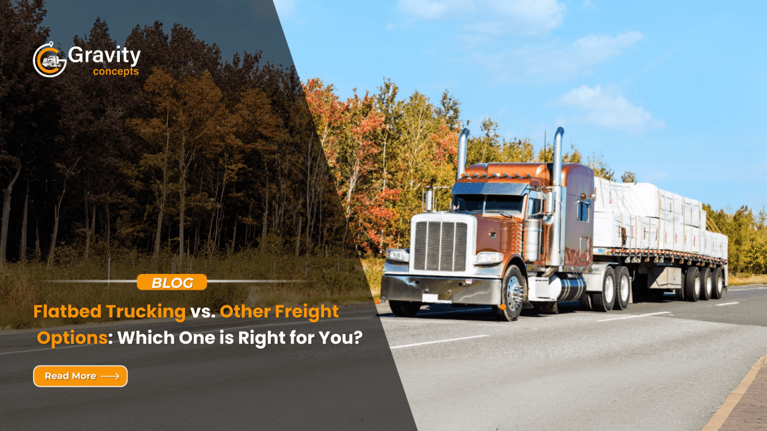Flatbed Trucking vs. Other Freight Options: Which One is Right for You?
