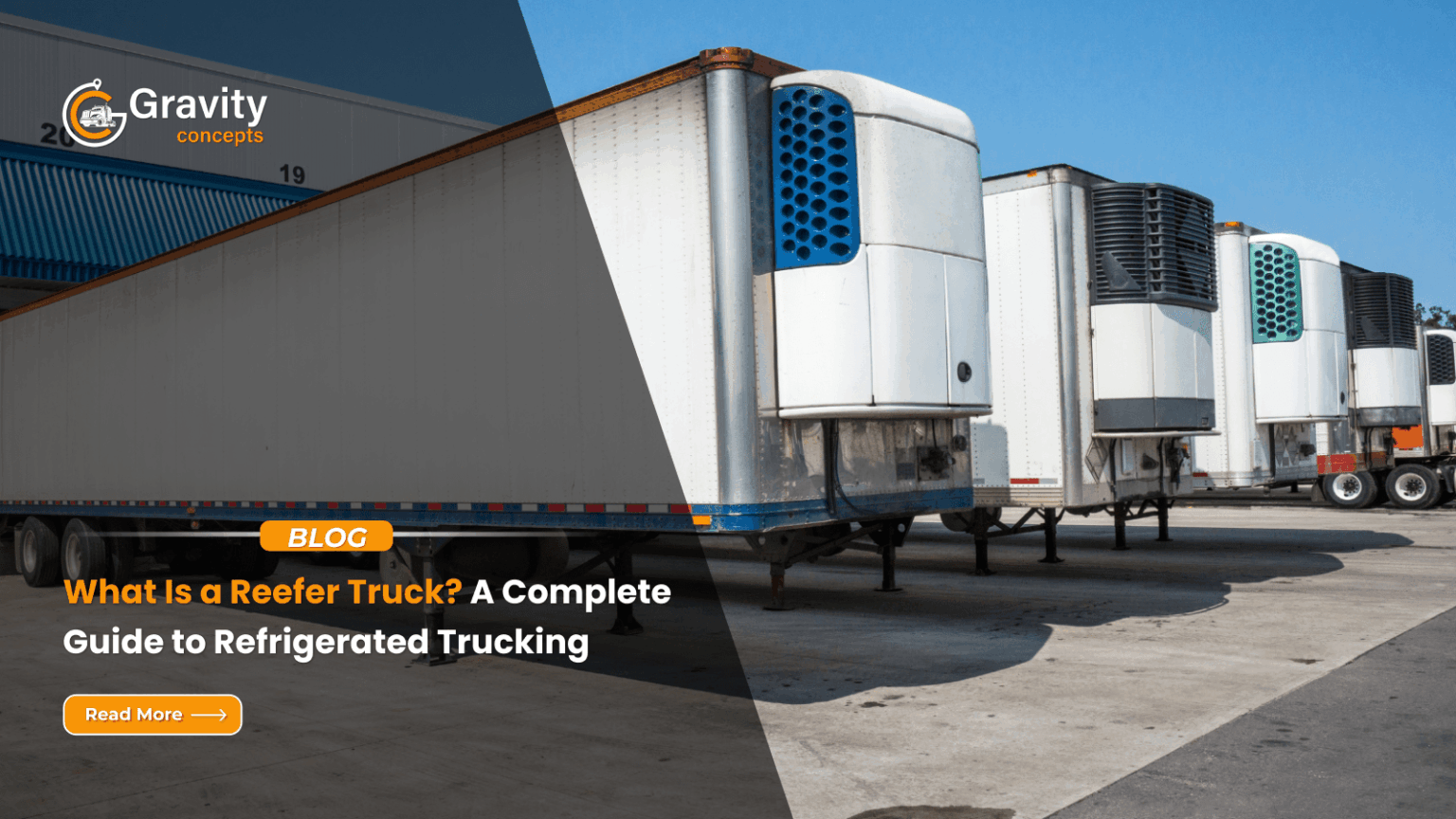 What Is a Reefer Truck? Everything to Know About Refrigerated Trucking